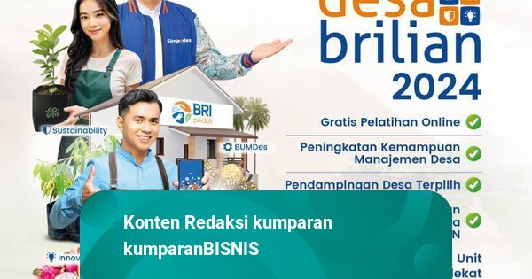 Dorong Kemajuan Desa di Indonesia, BRI Kembali Gelar Program Desa BRILiaN 2024 | kumparan.com